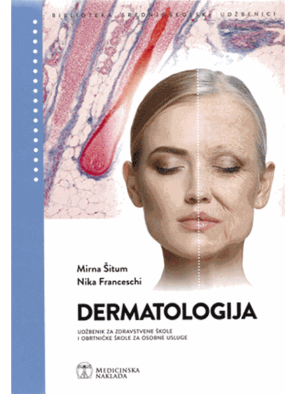 DERMATOLOGIJA udžbenik za zdravstvene škole i obrtničke škole za osobne usluge