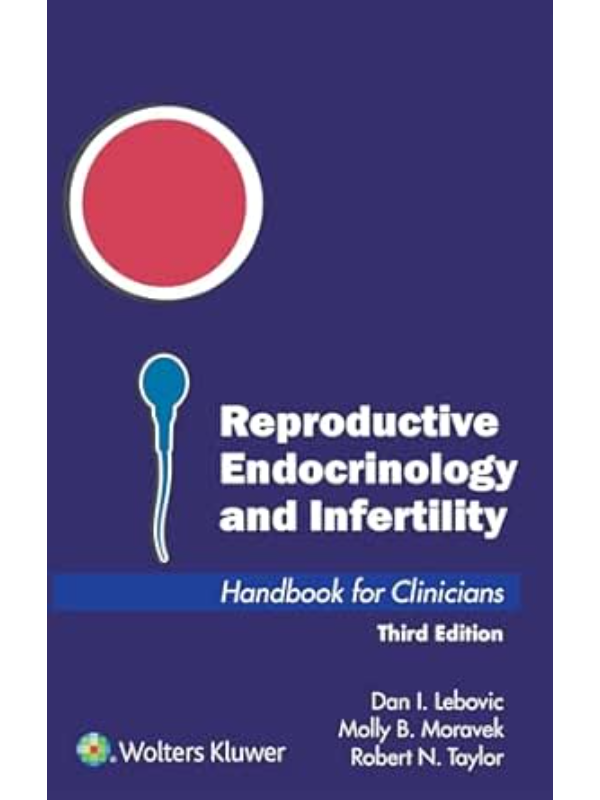 Reproductive Endocrinology and Infertility: Handbook for Clinicians 3rd ed.