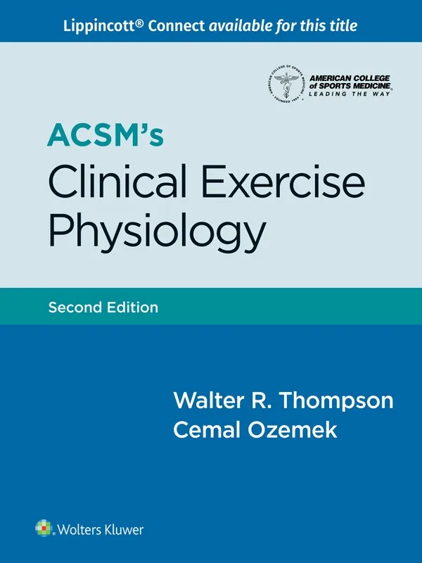ACSM’s Clinical Exercise Physiology 2nd edition