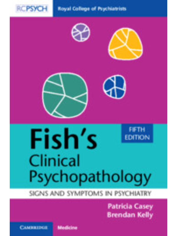 Fish’s Clinical Psychopathology 5th edition