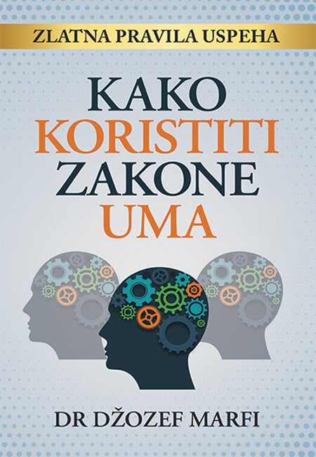 Kako koristiti zakone uma