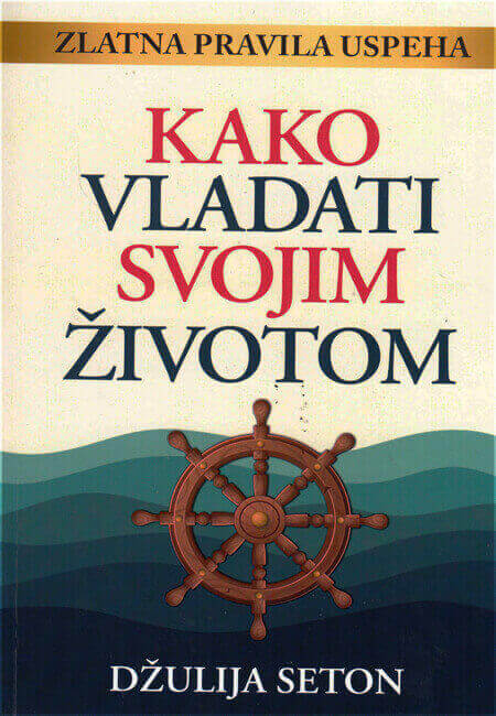 Kako vladati svojim životom