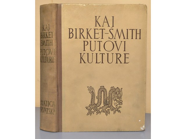 PUTOVI KULTURE opća etnologija Kaj Birket Smith