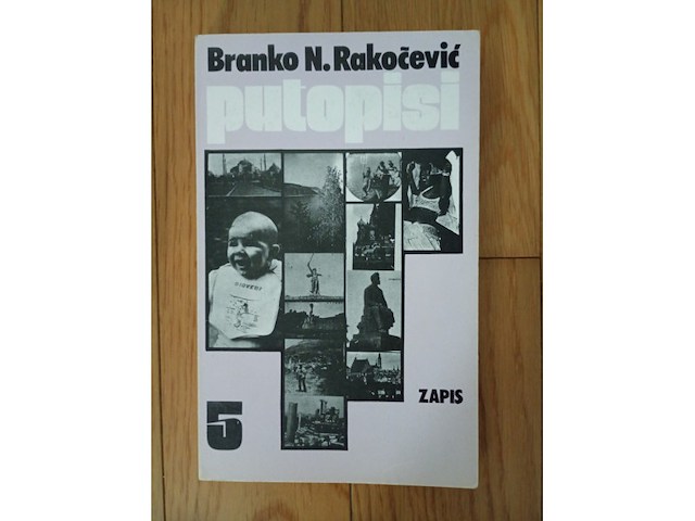 Branko N.Rakocevic - Putopisi 5
