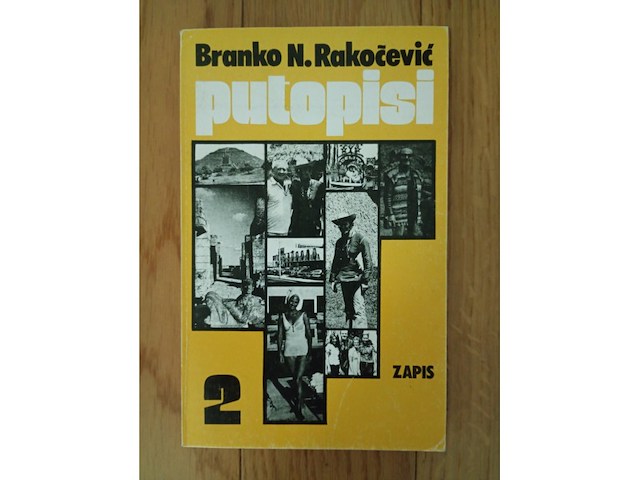 Branko N.Rakocevic - Putopisi 2