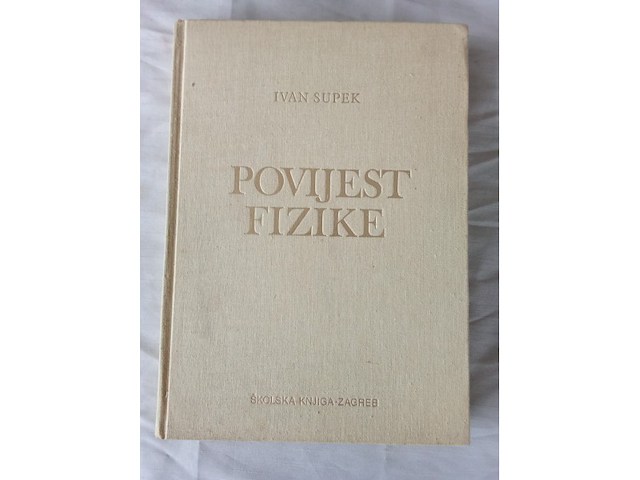 Povijest Fizike-Ivan Supek