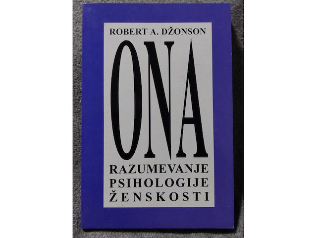 ONA- Razumevanje psihologije ženskosti- R.Džonson