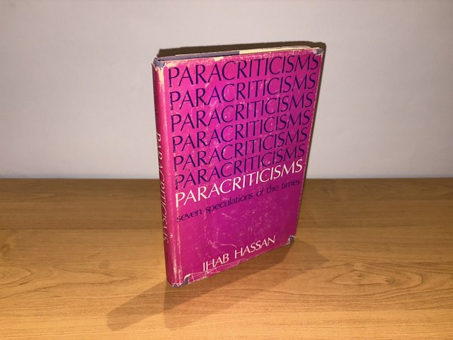 IHAB HASSAN - PARACRITICISMS - 7 Speculations of the Ti