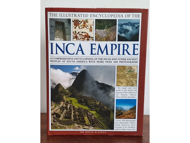 THE ILLUSTRATED ENCYCLOPEDIA OF THE INCA EMPIRE