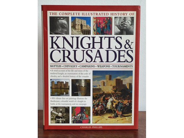 KNIGHTS &; CRUSADES Charles Phillips