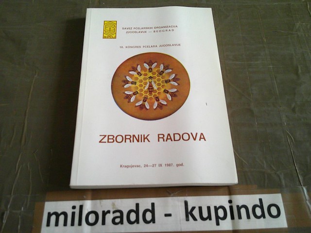 10 kongres pčelara Jugoslavije Zbornik radova