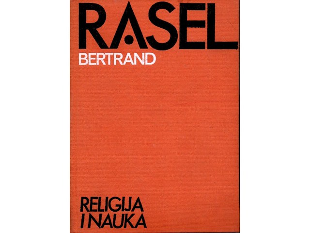 Bertrand Rasel - RELIGIJA I NAUKA
