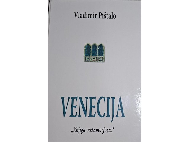 Venecija - Vladimir Pištalo
