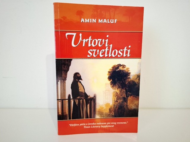 Vrtovi svetlosti  - Amin Maluf