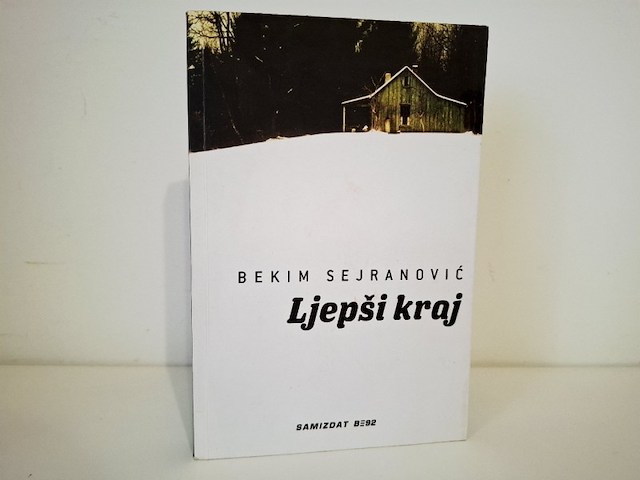 Ljepši kraj - Bekim Sejranović