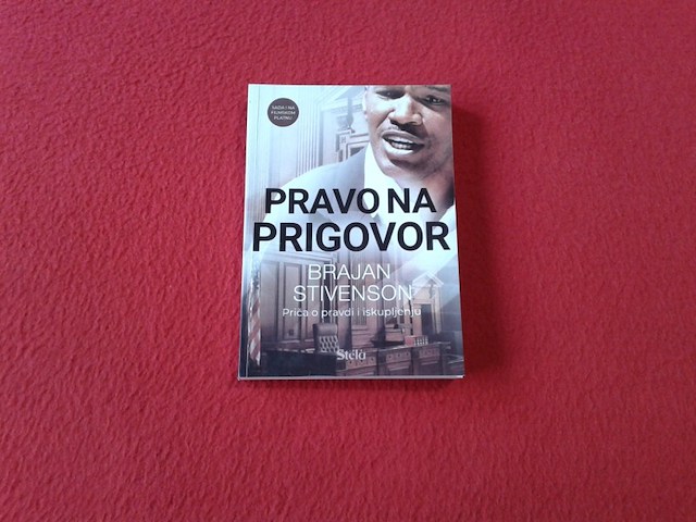 Brajan Stivenson - Pravo na prigovor