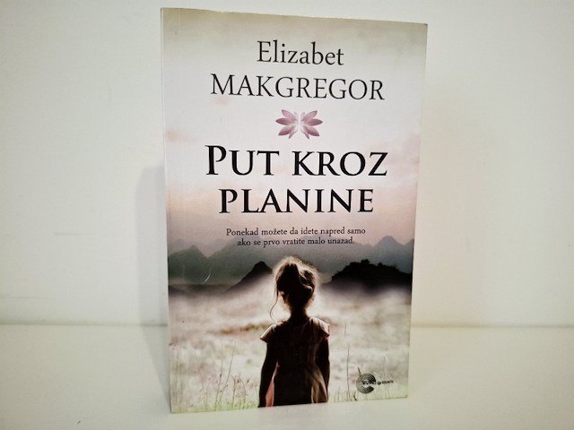 Put kroz planine  - Elizabet Makgregor