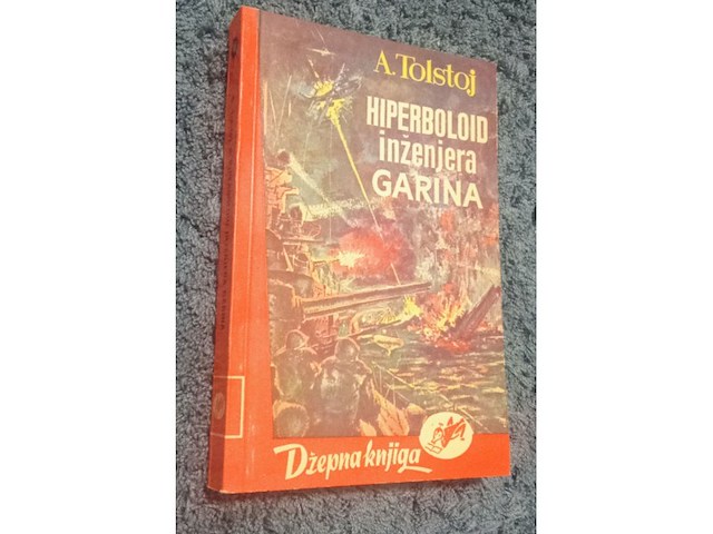 HIPERBOLOID INŽENJERA GARINA  - A. TOLSTOJ