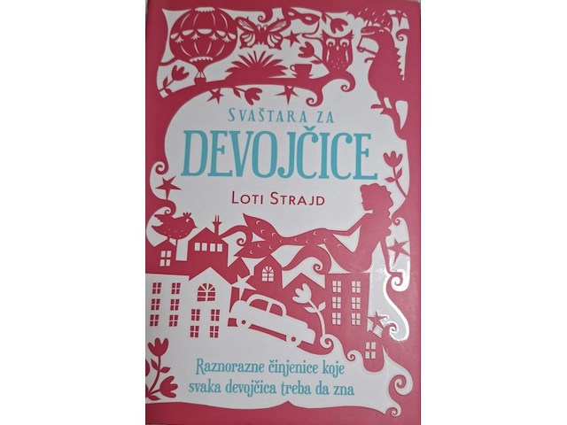 Svaštara za devojčice - Loti Strajd