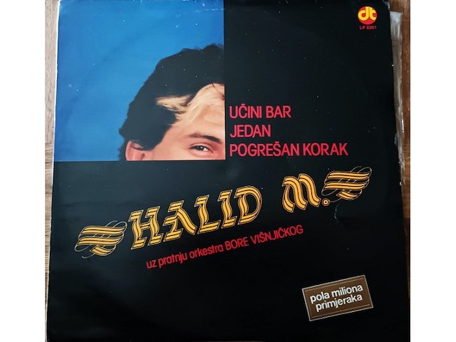 Halid Muslimovic-Ucini Bar jedan Pogresan Korak LP(1985