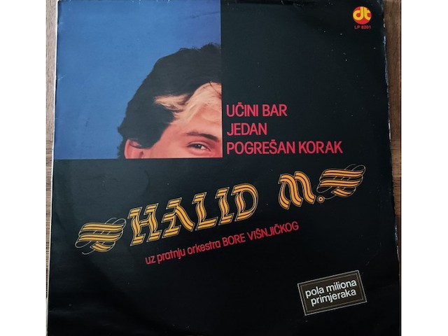 Halid Muslimovic-Ucini Bar jedan Pogresan KorakLP (1985