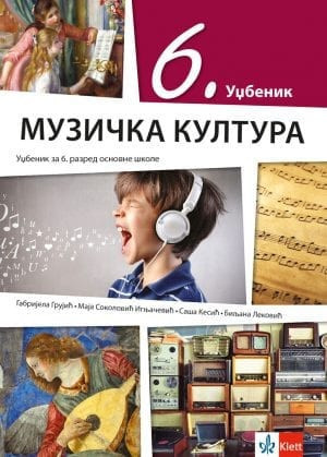 Muzička kultura 6, udžbenik za 6. razred osnovne škole (QR) Klett