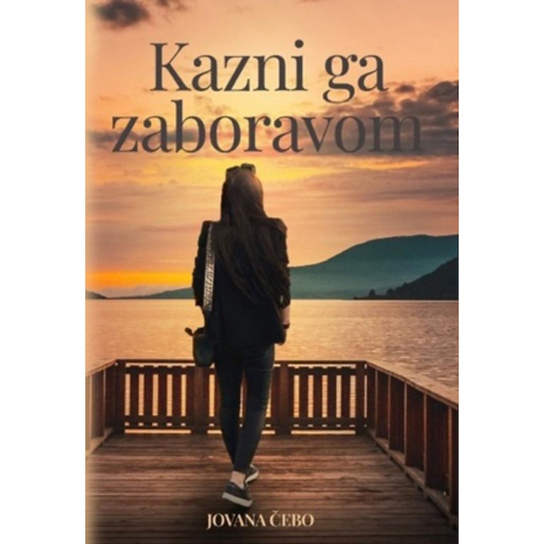 KAZNI GA ZABORAVOM