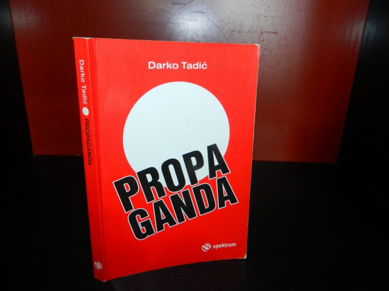 Propaganda, Darko Tadić