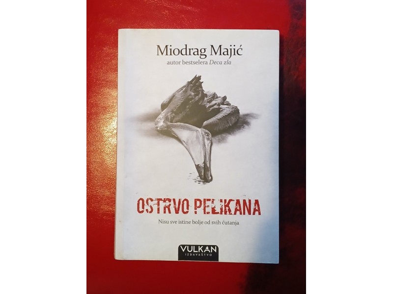 Ostrvo pelikana - Miodrag Majić