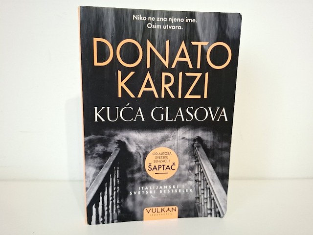Kuća glasova  - Donato Karizi