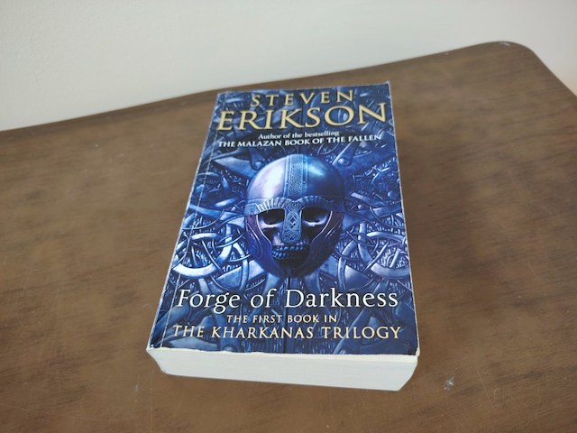 Steven Erikson - Forge of Darkness