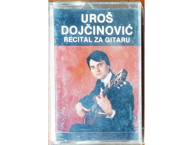 klas. MC: UROŠ DOJČINOVIĆ - Recital za gitaru (1986) M