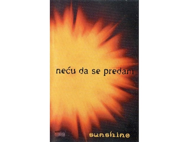 MC: SUNSHINE - Neću da se predam (1998) odlična