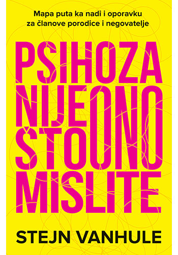 Psihoza nije ono što mislite – Stejn Vanhule