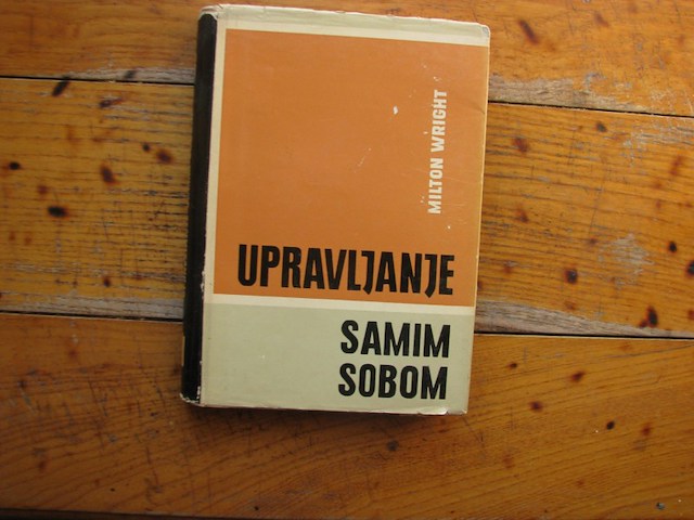 MILOTN WRIGHT - UPAVLJANJE SAMIM SOBOM