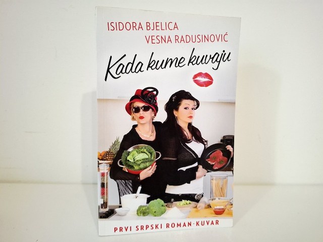 Kada kume kuvaju - Isidora Bjelica Vesna Radusinović