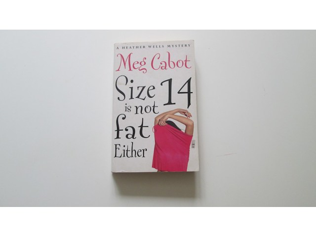 Size 14 is not fat either, Meg Kabot