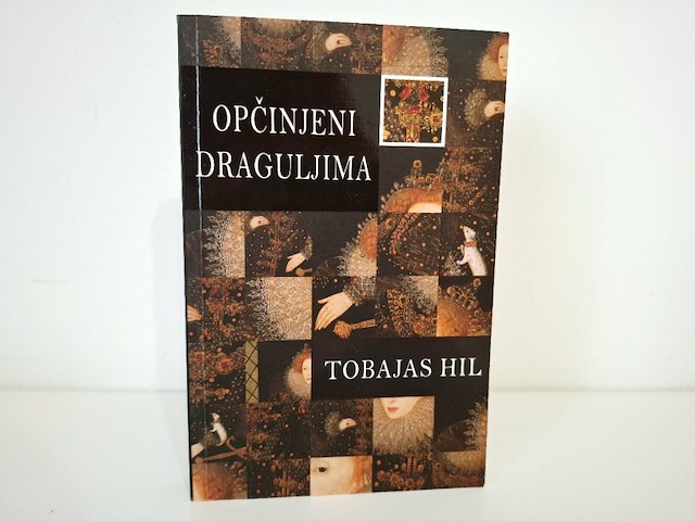 Opčinjeni draguljima - Tobajas Hil