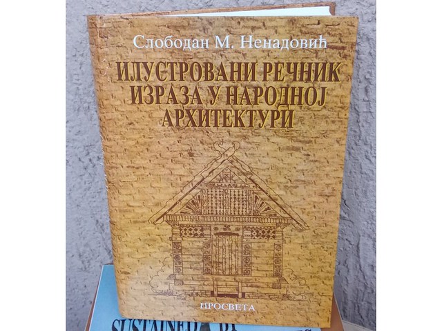 ILUSTROVANI REČNIK IZRAZA U NARODNOJ ARHITEKTURI