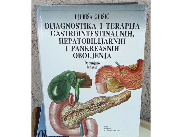 DIJAGNOSTIKA I TERAPIJA GASTROINTESTINALNIH OBOLJENJA