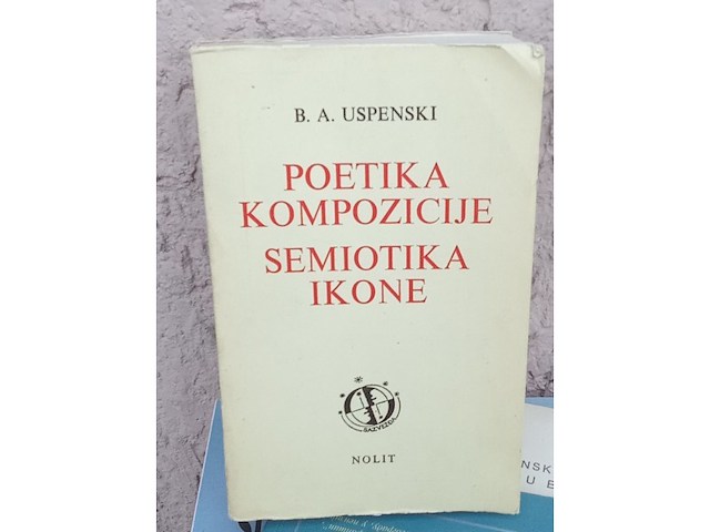 POETIKA KOMPOZICIJE, SEMIOTIKA IKONE - B. A. USPENSKI