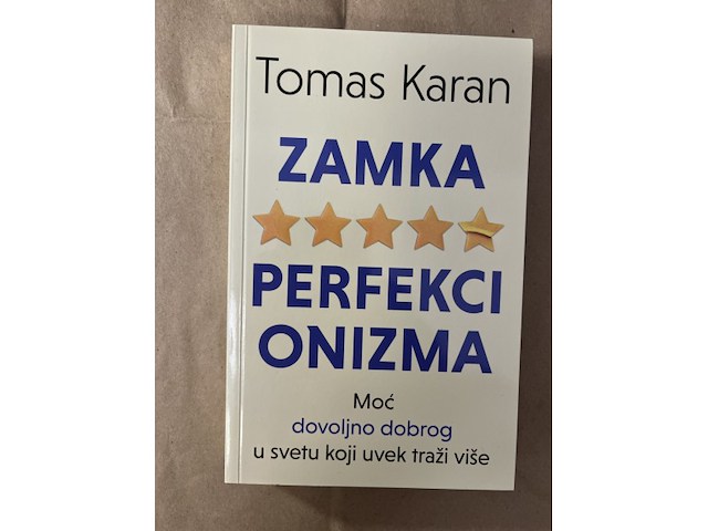 `Zamka perfekcionizma` – Tomas Karan