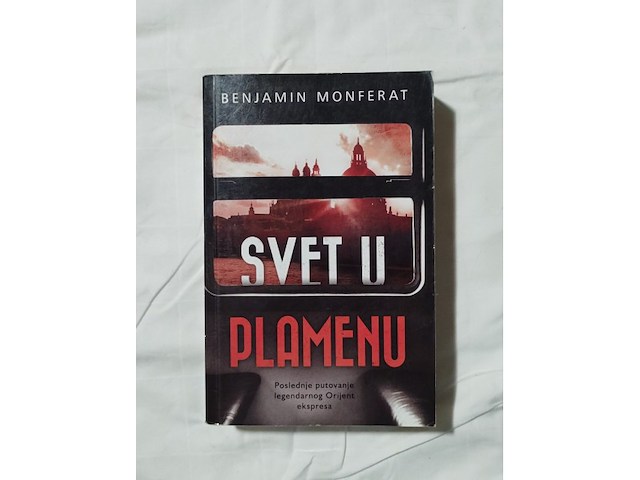 SVET U PLAMENU - Benjamin Monferat