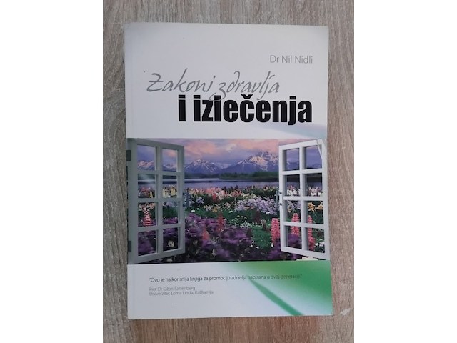 Zakoni zdravlja i izlečenja - Dr Nil Nidli