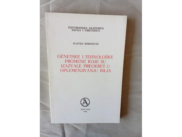 Genetske I Tehnološke Promene Koje Su Izazvale Preokret