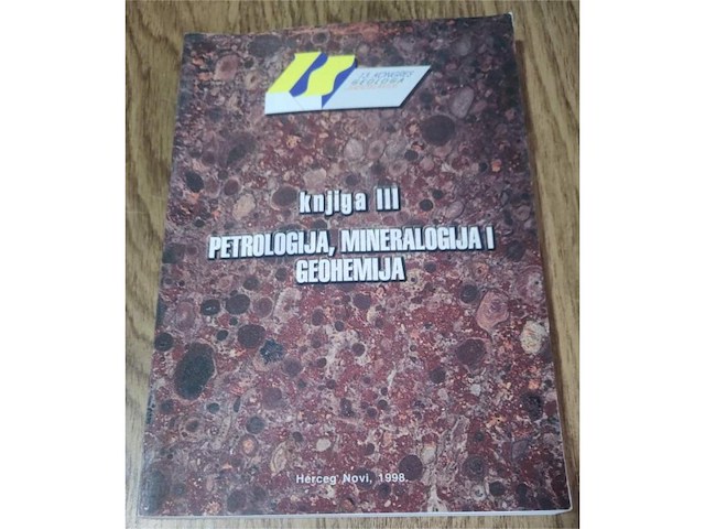Petrologigija ➡️ mineralogija ➡️ geohemija➡️knjiga III