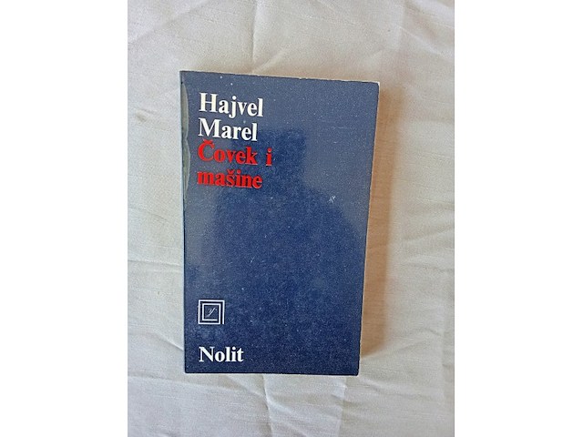 Čovek I Mašine-Hajvel Marel