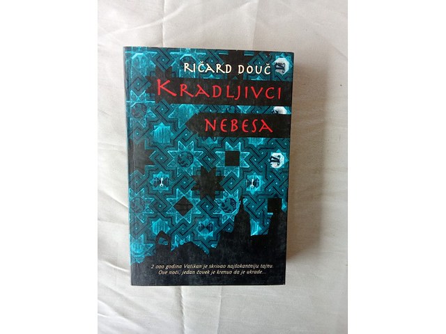 Kradljivci Nebesa-Ričard Douč