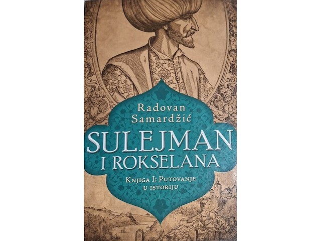 Sulejman i Rokselana -Radovan Samardžić