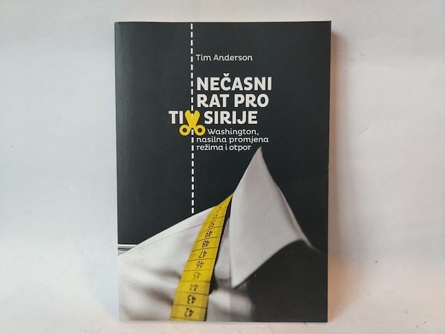 Tim Anderson - Nečasni rat protiv Sirije